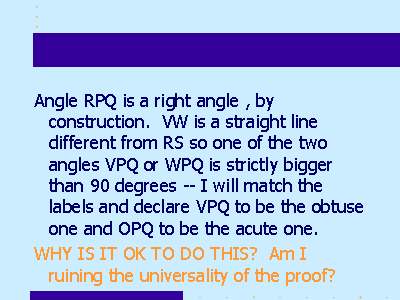 Angle RPQ is a right angle , by construction. VW is a straight line ...